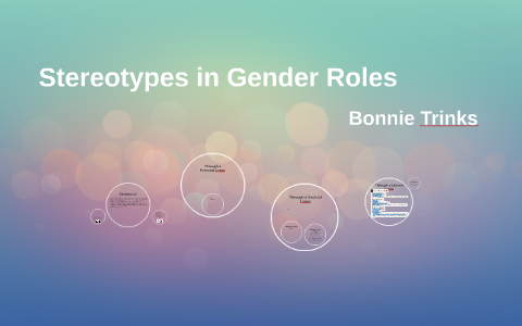 Stereotypes in Gender Roles by Bonnie Trinks on Prezi