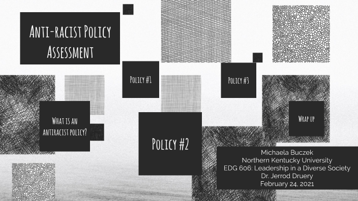 Anti-Racist Policy Assessment by Michaela Buczek on Prezi