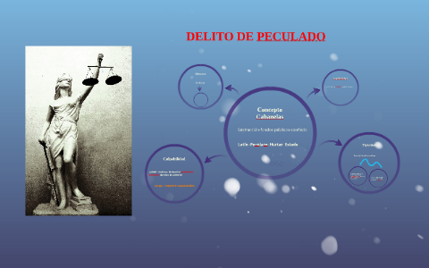 DELITO DE PECULADO by David Var on Prezi