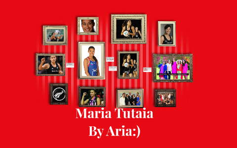 Maria Tutaia by Aria McLean on Prezi