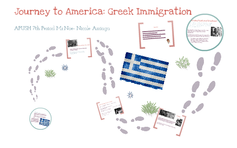 America Forms: Greek Immigration by Nicole Arriaga on Prezi
