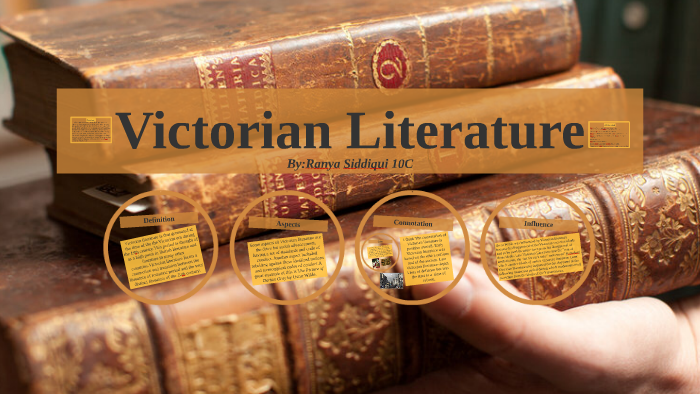 Victorian Literature by Ranya Siddiqui on Prezi