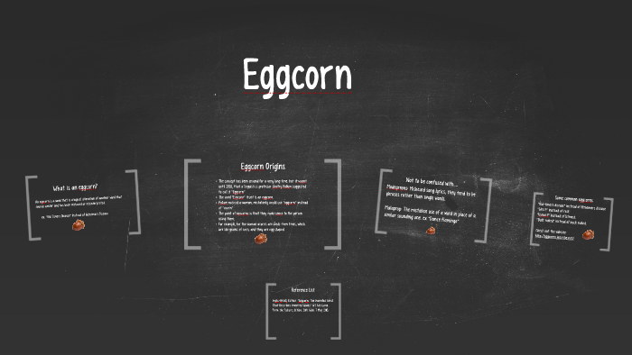 Eggcorn by on Prezi