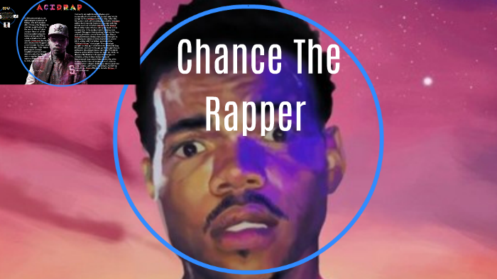 Chance The Rapper by Vincent Tran on Prezi