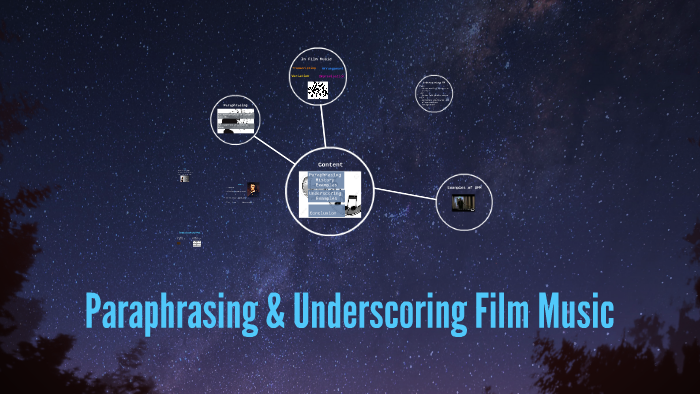 Paraphrasing & Underscoring Film Music by on Prezi