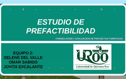 ESTUDIO DE PREFACTIBILIDAD by Paloma Enif on Prezi