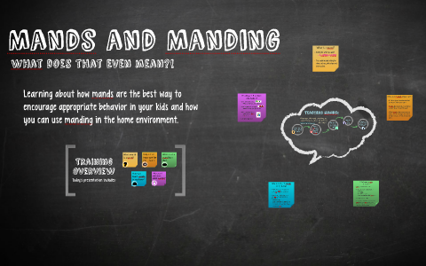 Mands and Manding by Ashley Hoskins on Prezi