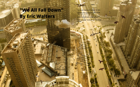"We All Fall Down" By Eric Walters by john tapia on Prezi