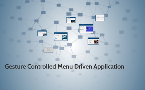 Gesture Controlled Menu Driven Application by prabllen kaur