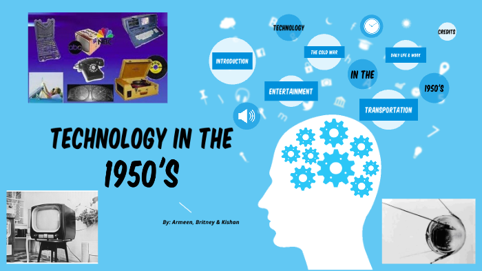 1950s Technology by Britney Ly on Prezi