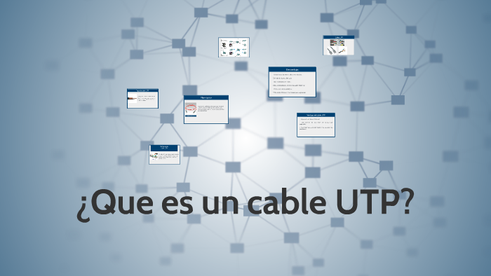 ¿Que es un cable UTP? by ritci pastrana on Prezi