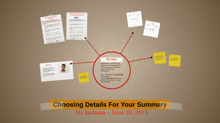 Choosing Details For Your Summary by on Prezi