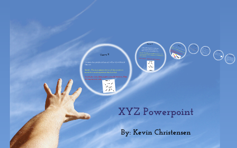 XYZ Powerpoint by Kevin christensen on Prezi