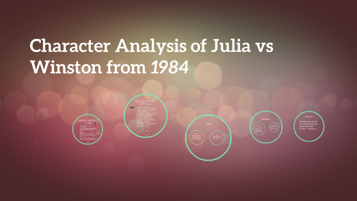Character Analysis of Julia from 1984 by Deanna Sattler on Prezi