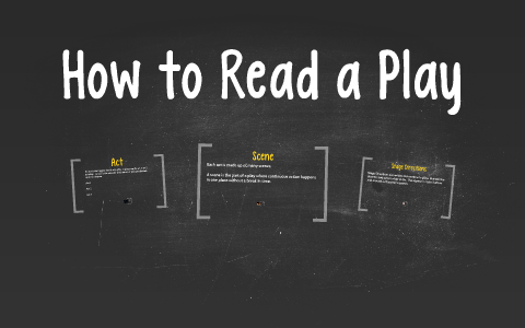 How to Read a Play by Rich Lambert on Prezi