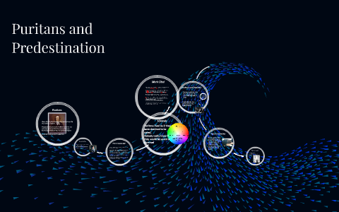Puritans and Predestination by Ryan Kelly on Prezi