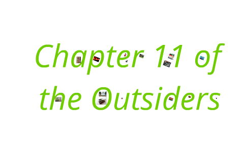 Chapter 11 Outsiders by Zoe Norden on Prezi