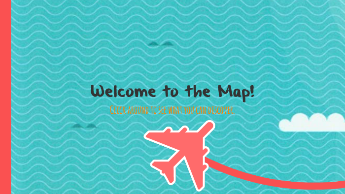 Welcome to the Map! by Nore Lineas on Prezi
