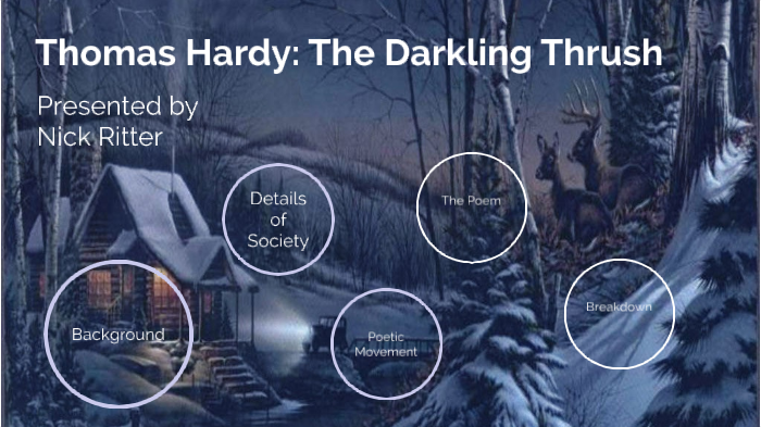 Thomas Hardy: The Darkling Thrush by Nick Ritter on Prezi