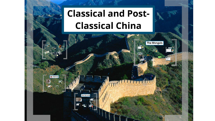 Classical & Post-Classical China by Christopher Eikenbary on Prezi