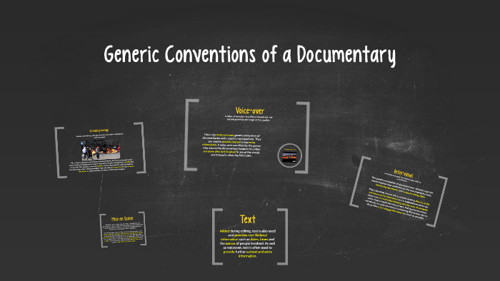Generic Conventions of a Documentary by Oliver Longworth on Prezi