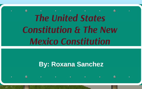 The United States Constitution & The New Mexico Constitution by Roxana ...