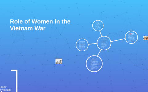 Role of Women in the Vietnam War by Michaela Stubbs on Prezi