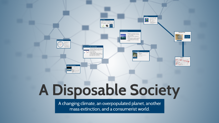 A Disposable Society by aidan sweeney on Prezi