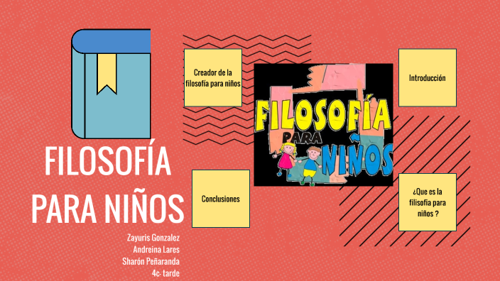 FILOSOFIA PARA NIÑOS by Sharon Eliana on Prezi