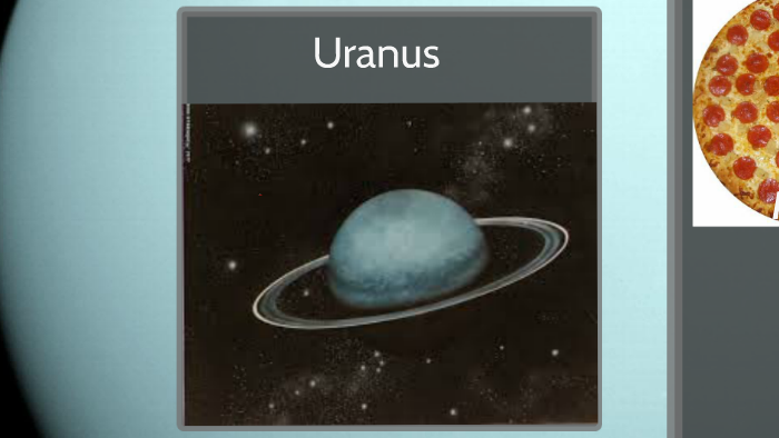 Uranus and food n' stuff by Demetre P. on Prezi