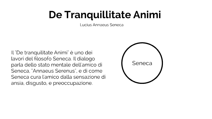 De Tranquillitate Animi by Luca Girelli on Prezi