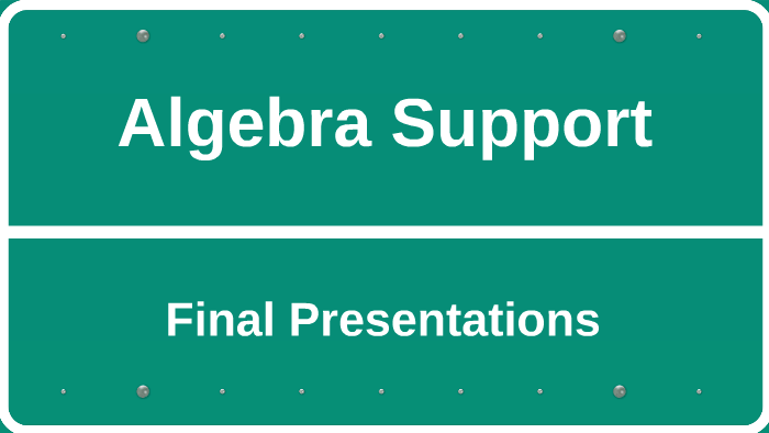 Algebra Support by