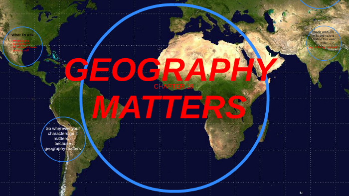 GEOGRAPHY MATTERS by Brady Cottom on Prezi
