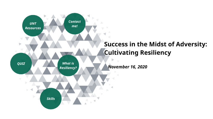 Success in the Midst of Adversity: Cultivating Resiliency and Self ...