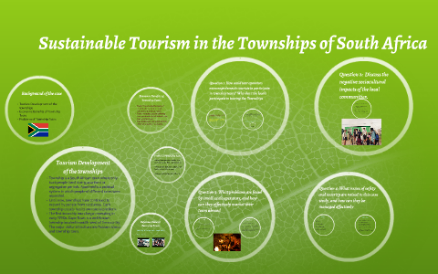 Sustainable Tourism in the Townships of Africa by Sky Heaps on Prezi