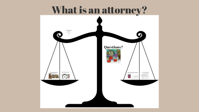 What is an Attorney? by Caleb Pringle on Prezi