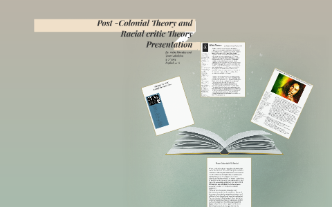 Post -Colonial Theory and Racial critic Theory Presentation by Gabe ...