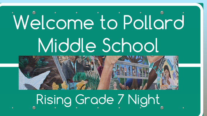 Welcome to Pollard Middle School 2021 by Tamatha Bibbo on Prezi