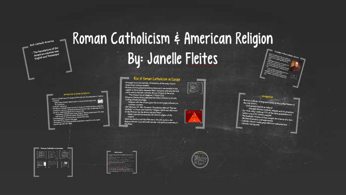 Roman Catholicism & America by Janelle Fleites on Prezi