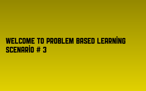 Problem-Based Learning ( Elena Lui ) by colin tan on Prezi