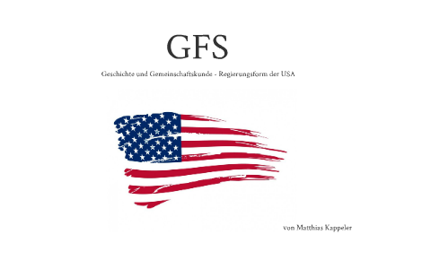 USA Regierungsform / Regierungssystem by Matthias Kappeler on Prezi