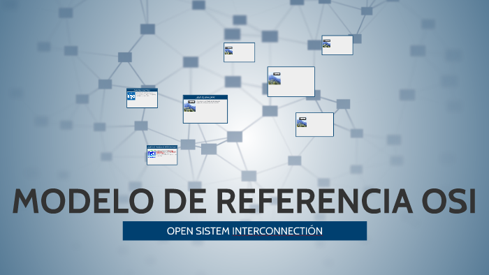MODELO DE REFERENCIA OSI by Alexander Parra Lopez on Prezi