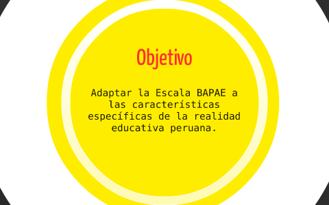 Adaptación: Escala BAPAE by Sebastian Granda on Prezi