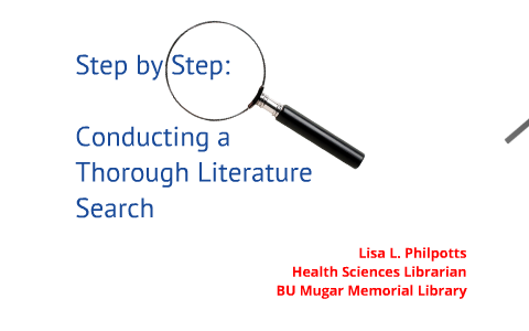 How To: Conduct a Thorough Literature Search by Lisa Philpotts on Prezi