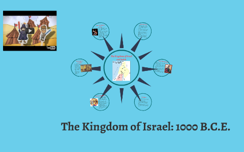 The Kingdom of Israel: 1000 B.C.E. by Yasmin Muttoo on Prezi