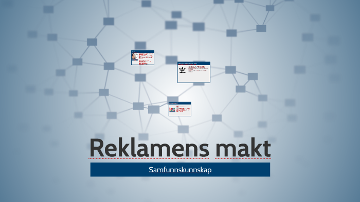 Reklamens makt by Ingrid Andrea Bjerke on Prezi