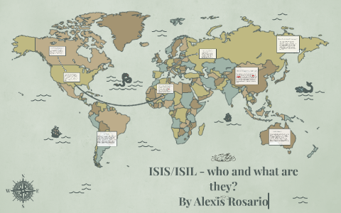 ISIS/ISIL - who and what are they? by Alexis Rosario on Prezi