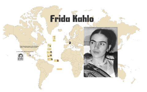 Frida Kahlo by Julia Wolfinger on Prezi