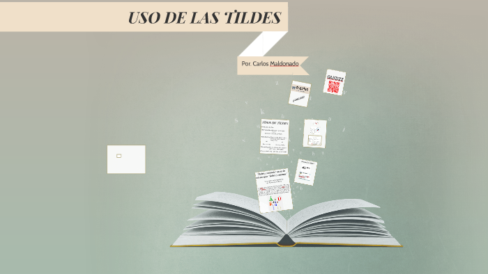 USO DE LAS TILDES by Carlos Maldonado on Prezi