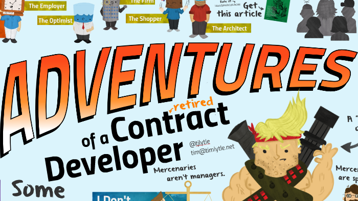 Adventures of a Contract Developer by Tim Lytle on Prezi